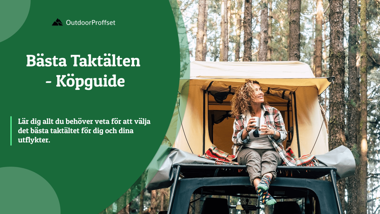 De 6 Bästa Taktälten (2025): Bäst i Test Av Tält För Biltak - Outdoorproffs