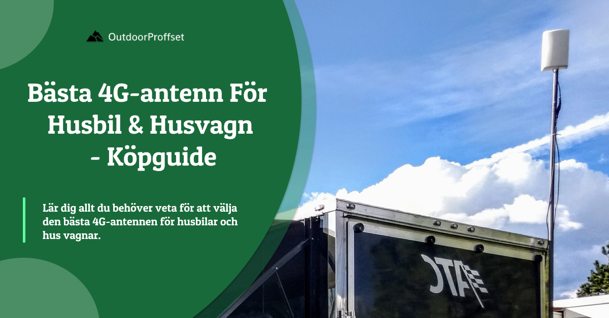 4 Bästa 4G-antenn För Husvagn (2025): Bäst i Test - Outdoorproffs