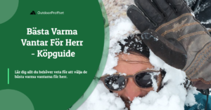 5 Bästa Varma Vantar Herr (2026): Bäst i Test - Outdoorproffs